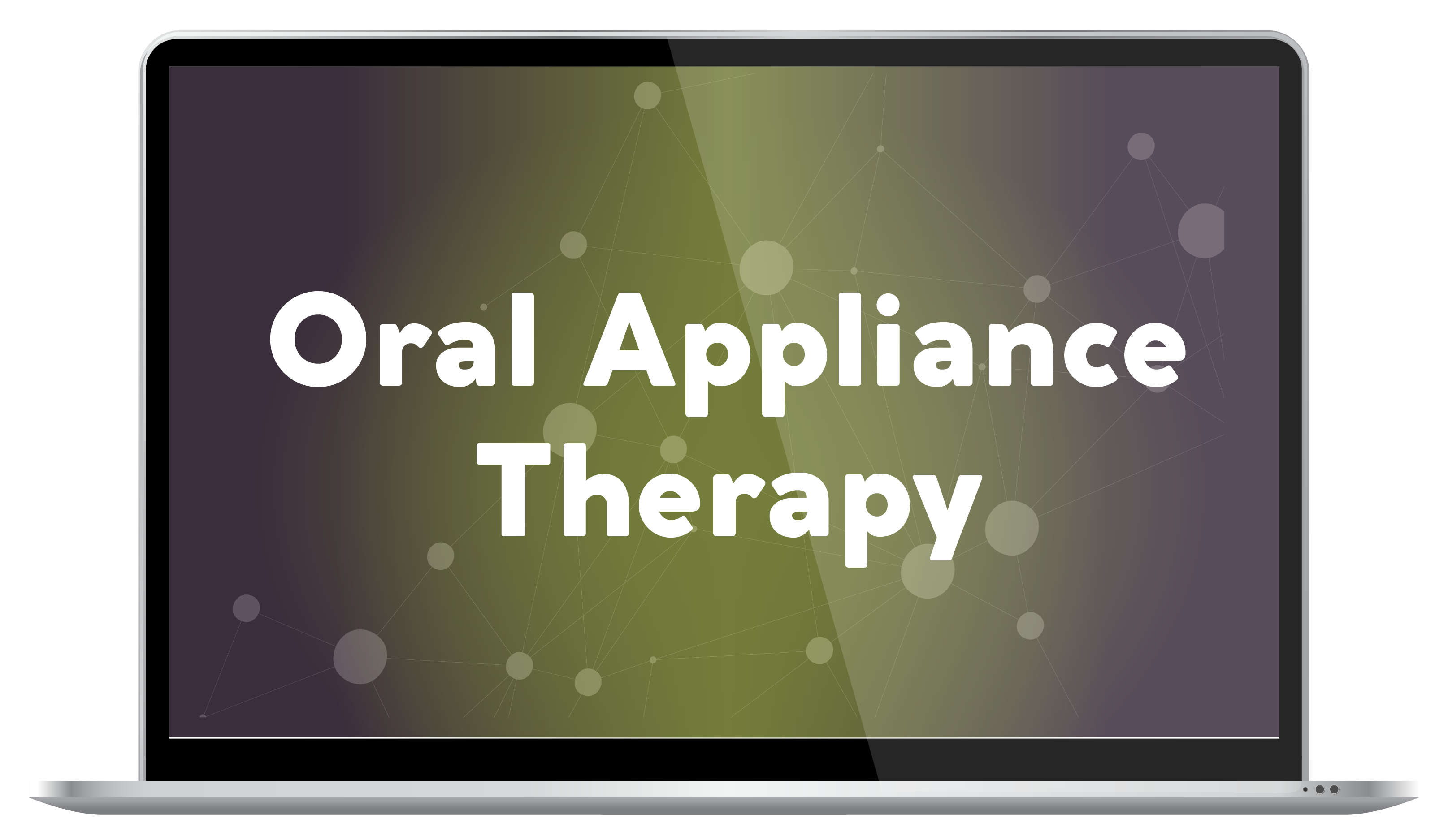 Oral Appliance Therapy Series Members AASM Oral Appliance Therapy Series Members AASM